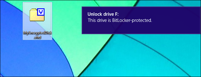 How to Create an Encrypted Container File With BitLocker on Windows