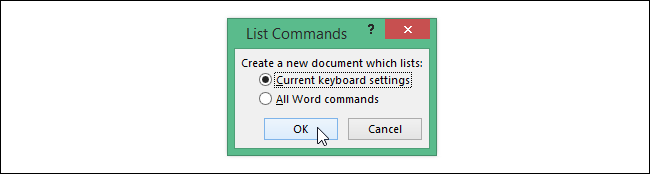 How to Create a List of Keyboard Shortcuts Available in Word 2013