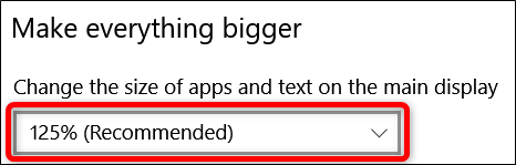 How to Change the Size of Text in Windows 10