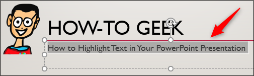 How to Highlight Text in Your PowerPoint Presentation