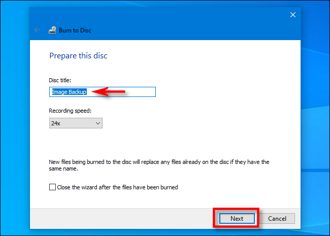 How to Burn a CD or DVD on Windows 10