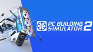 PC Building Simulator 2 Review A Soothing And Rewarding Learning PC Building Simulator 2 Review A Soothing And Rewarding Learning